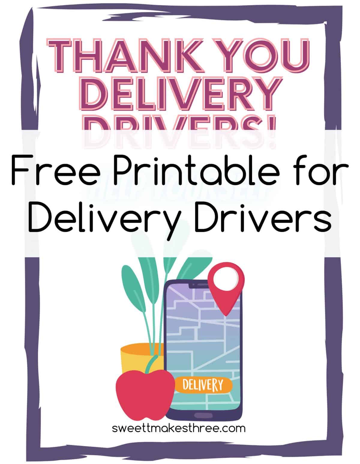 Delivery Driver Snack Sign Free Printable - Sweet T Makes Three